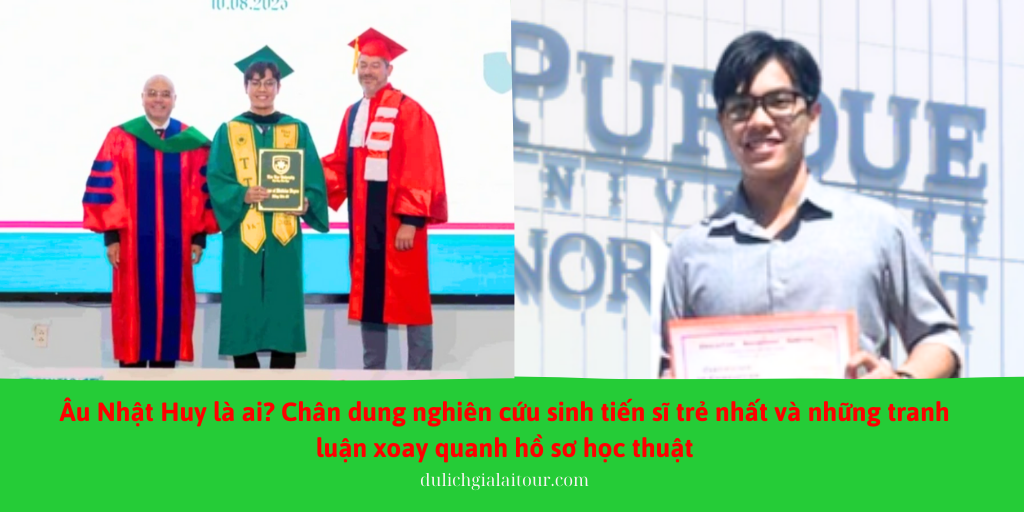 Âu Nhật Huy là ai? Nghiên cứu sinh tiến sĩ trẻ nhất
